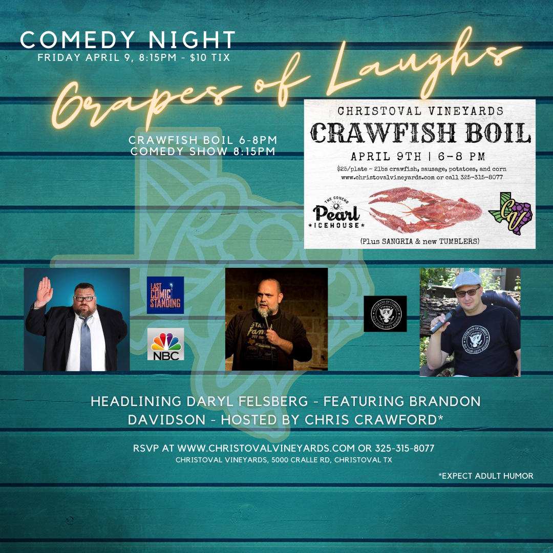 Grapes of Laughs featuring Daryl Felsberg! | ChristovalVineyards